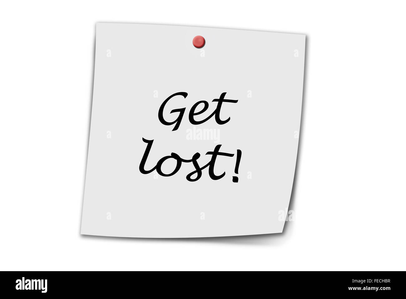 Get Lost written on a memo isolated on white Stock Photo - Alamy