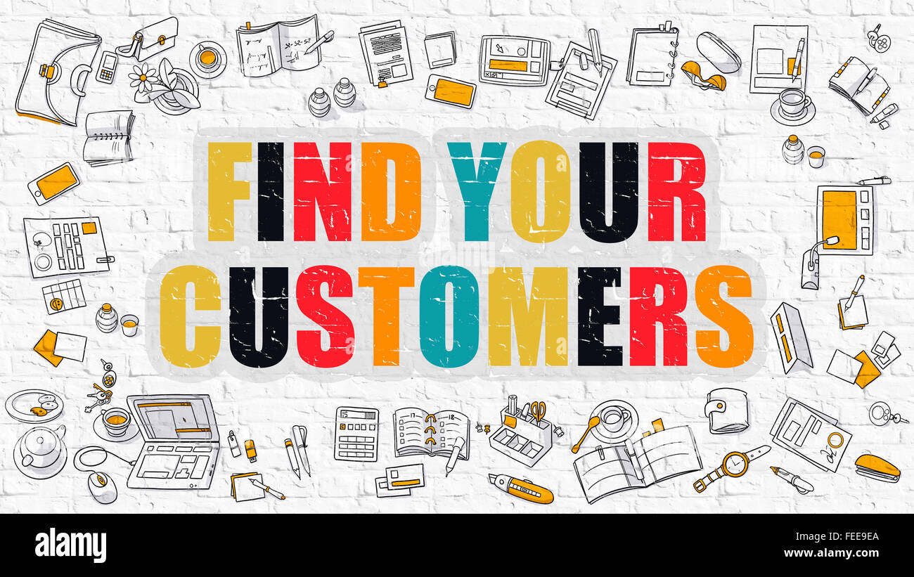 Find Your Customers on White Brick Wall Stock Photo - Alamy