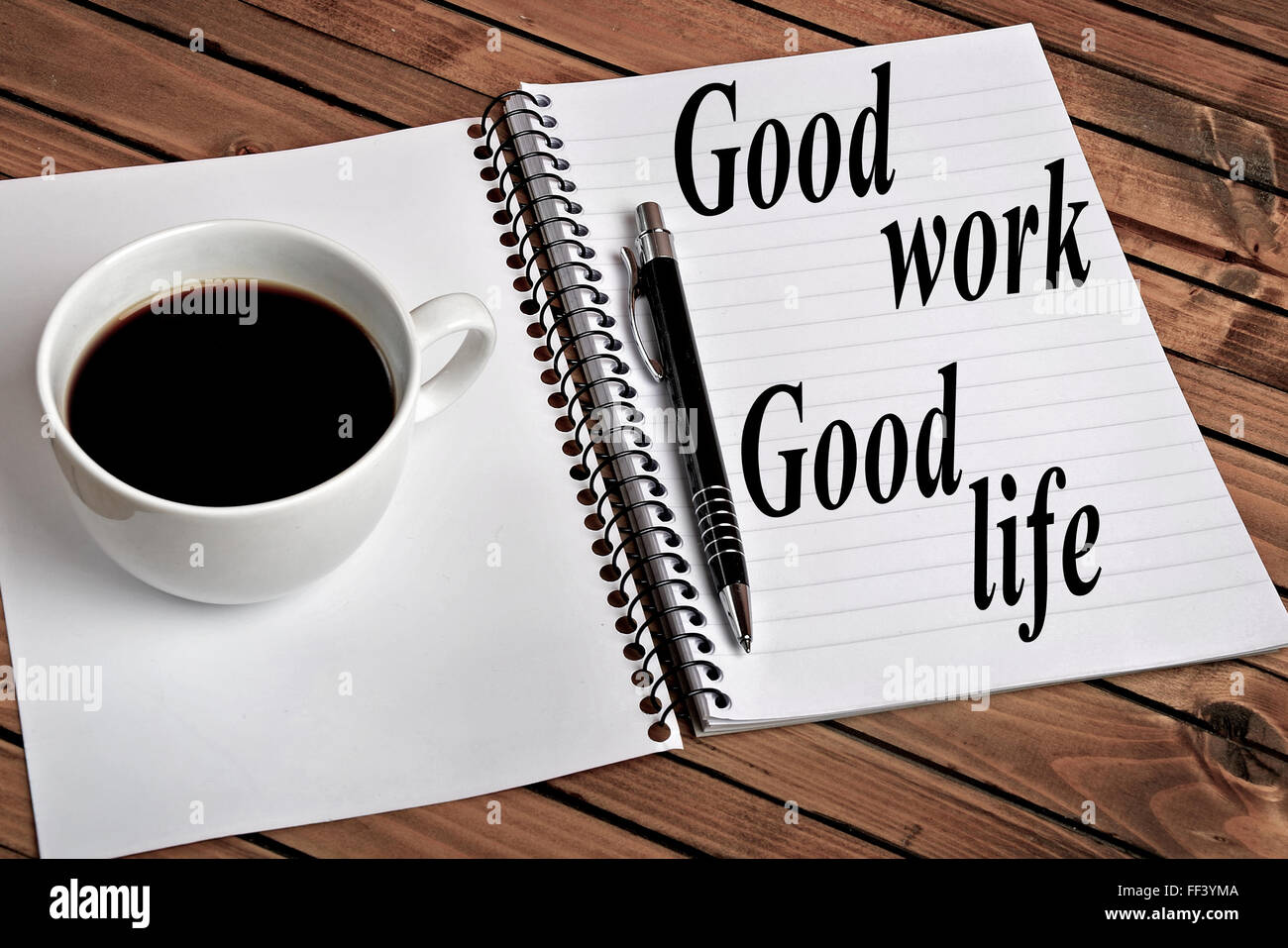 Good work Good life word on notepad Stock Photo - Alamy
