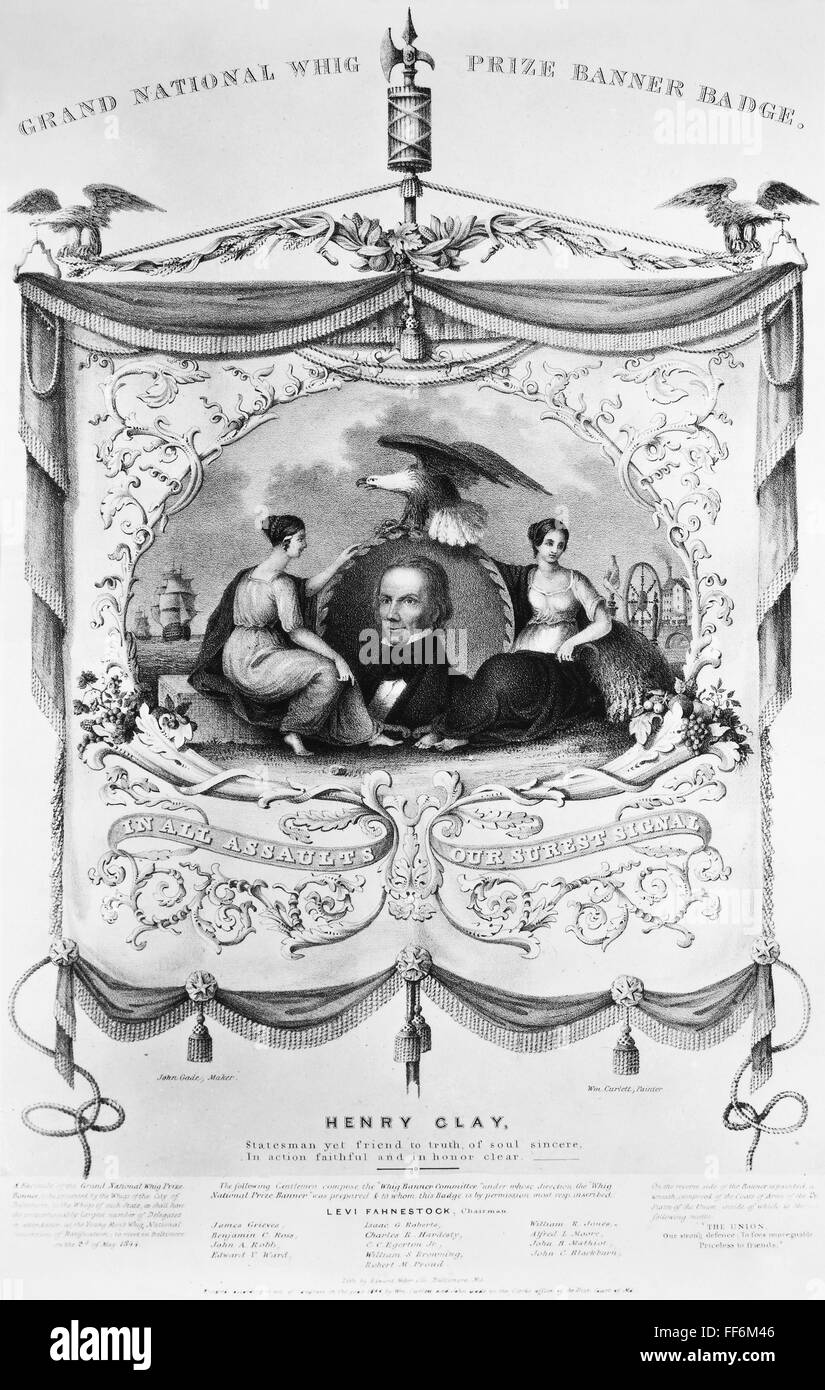 PRESIDENTIAL CAMPAIGN, 1844. /nLithograph poster, 1844, supporting Henry Clay, candidate of the ...