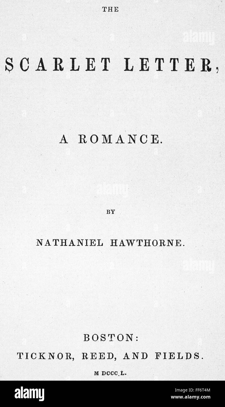 SCARLET LETTER, 1850. /nTitle-page of the first edition of Nathaniel ...