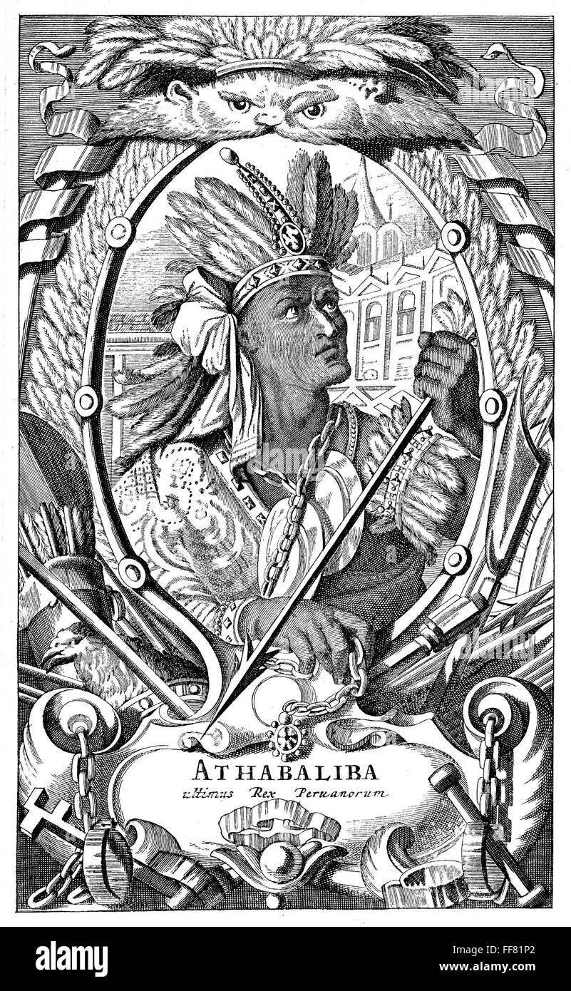 ATAHUALPA (c1500-1533). /nLast Inca king of Peru. Line engraving, 1673 ...