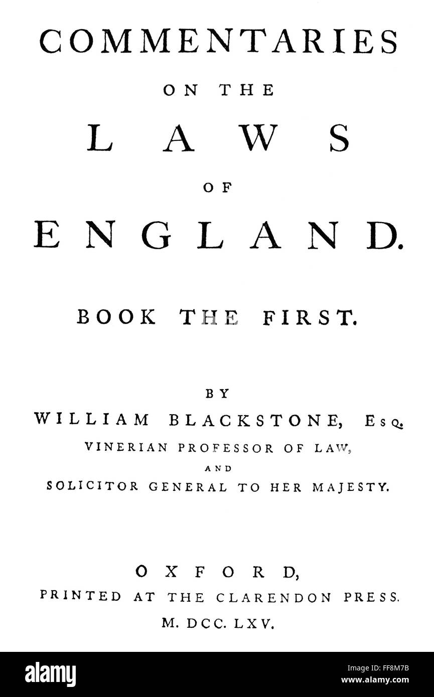 WILLIAM BLACKSTONE/n(1723-1780). English jurist. Title-page of the ...
