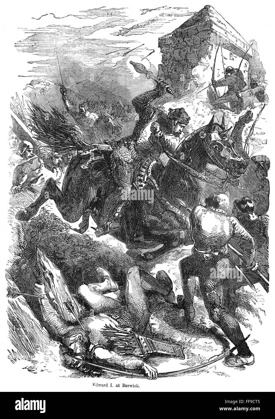 SCOTLAND: BERWICK: 1296. /nKing Edward I at the taking of Berwick ...
