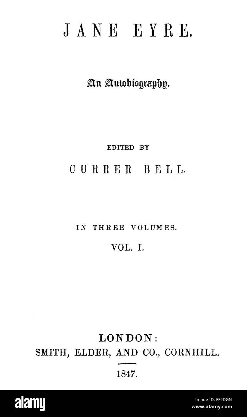 BRONT╦: JANE EYRE, 1847. /nTitle page of the first edition of Charlotte ...