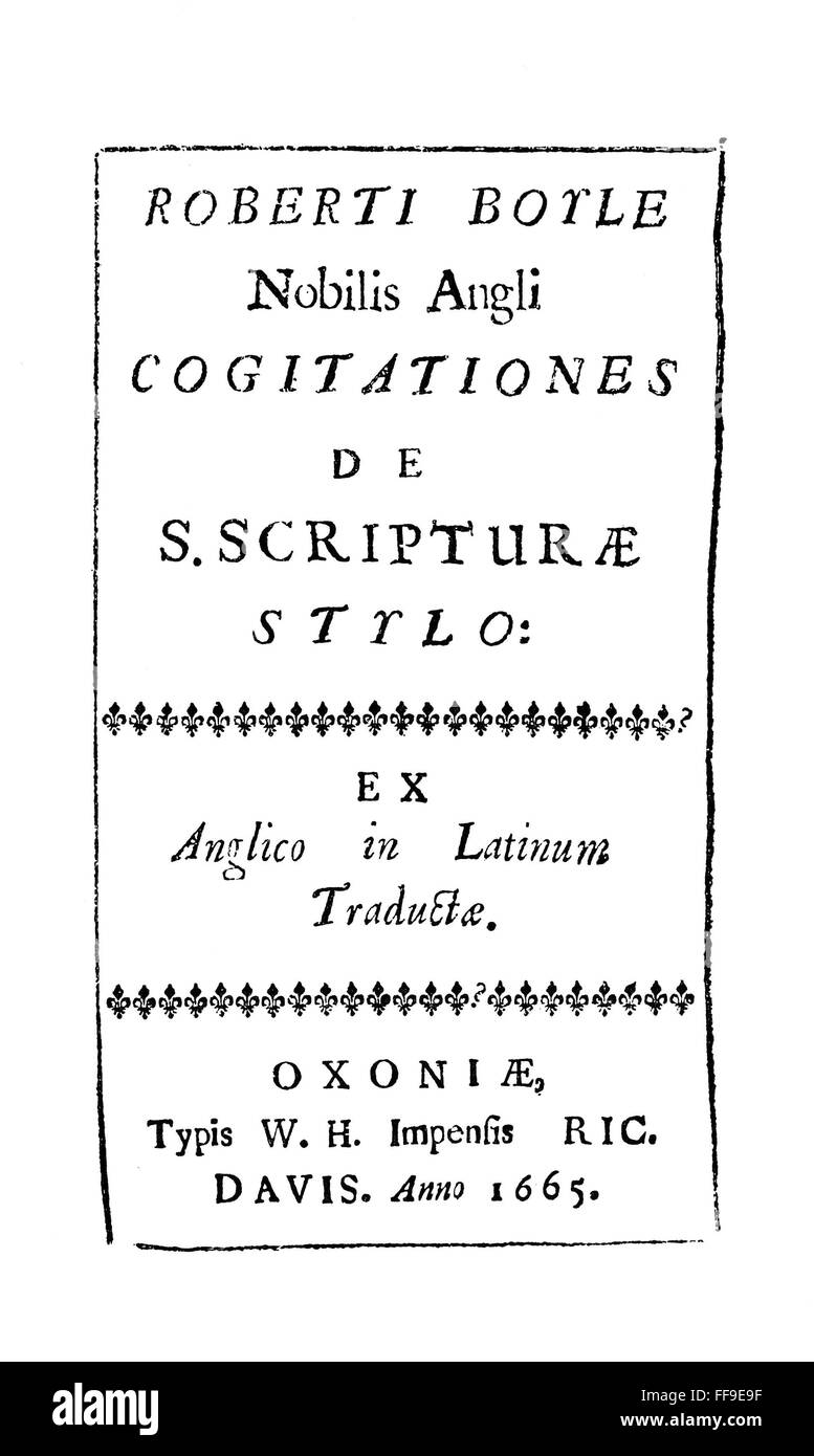 ROBERT BOYLE (1627-1691). /nEnglish chemist and physicist. Title page ...