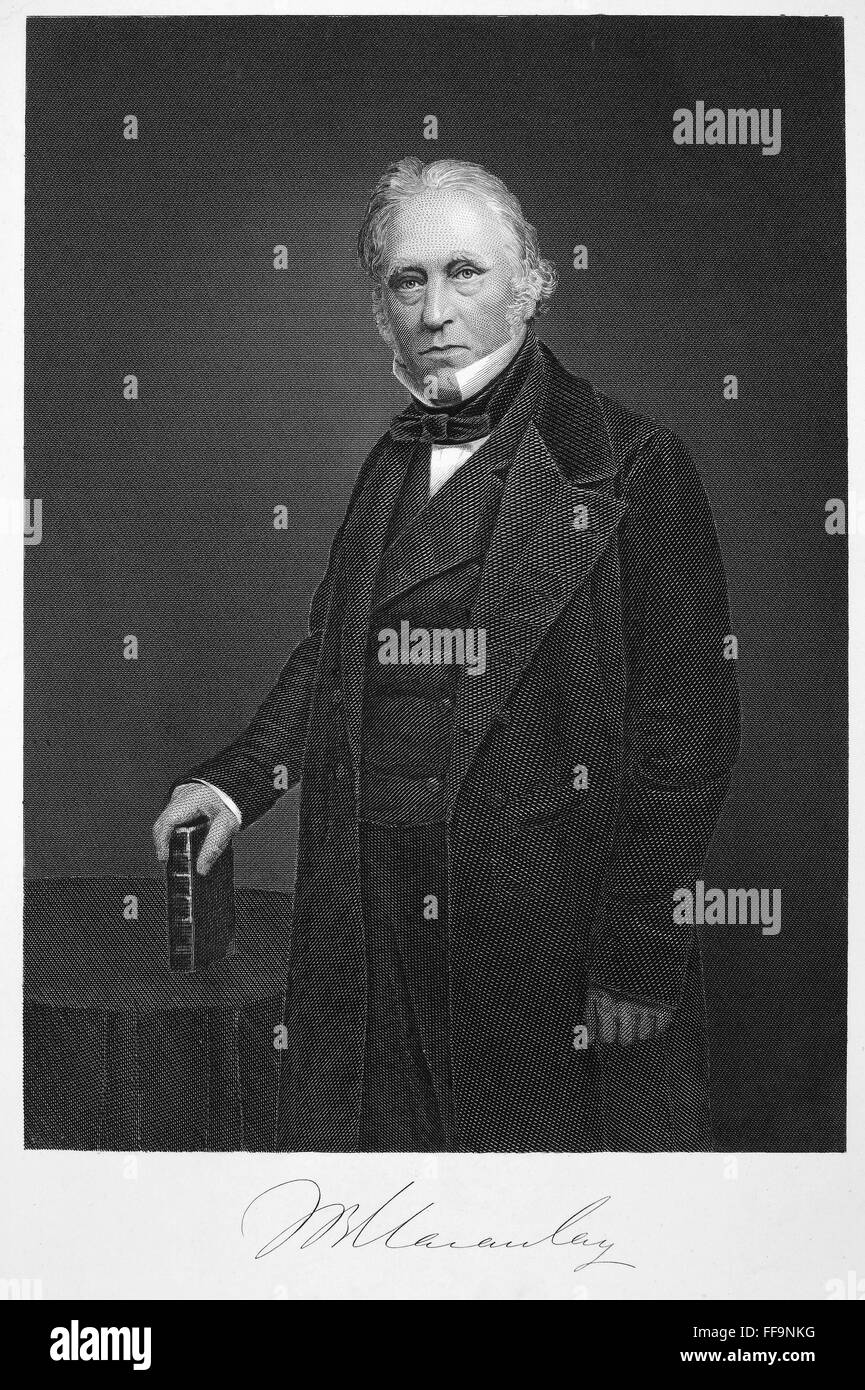 THOMAS BABINGTON MACAULAY /n(1800-1859). 1st Baron Macaulay. English ...