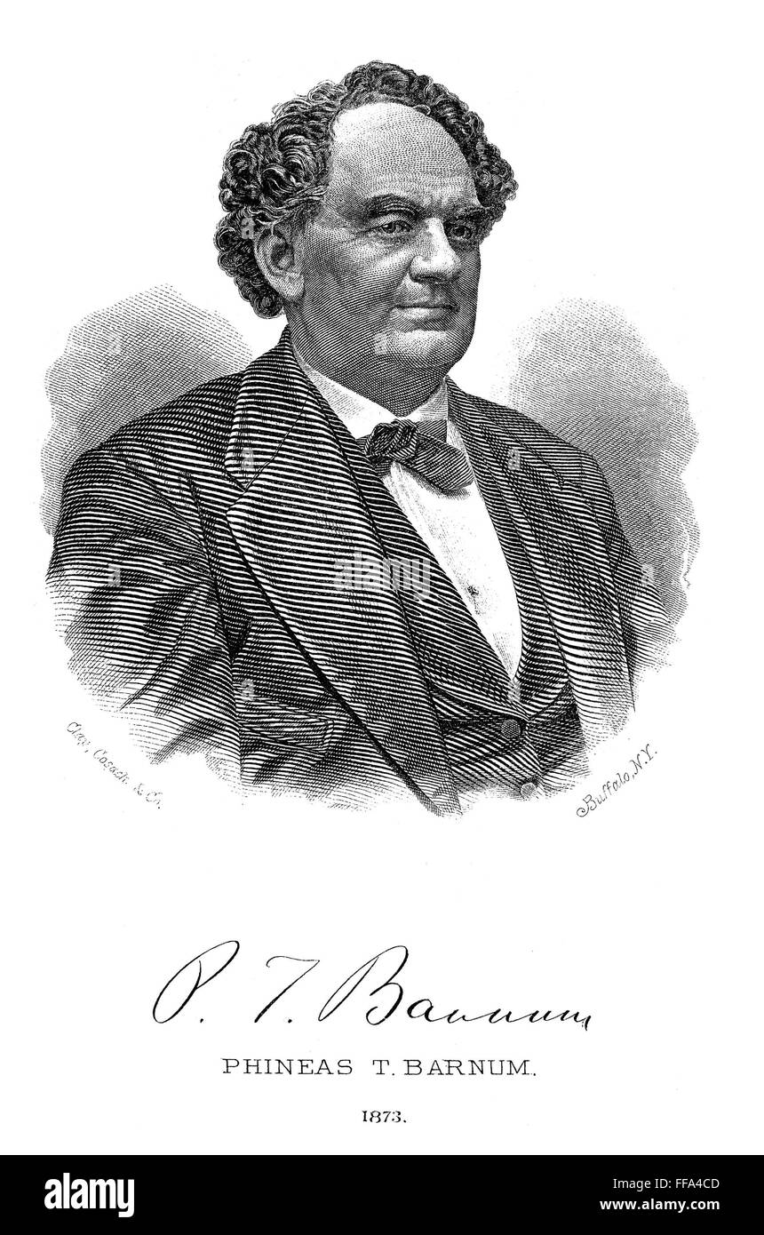 PHINEAS TAYLOR BARNUM /n(1810-1891). American showman. Steel engraving ...