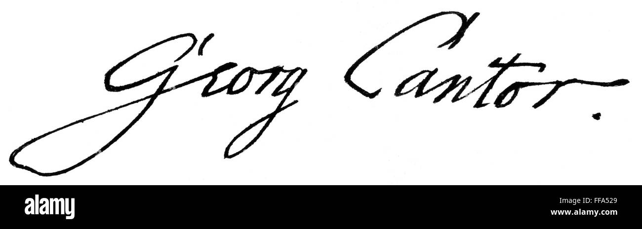GEORG CANTOR (1845-1918). /nGerman mathematician. Autograph signature ... GEORG CANTOR (1845-1918). /nGerman mathematician. Autograph signature ...