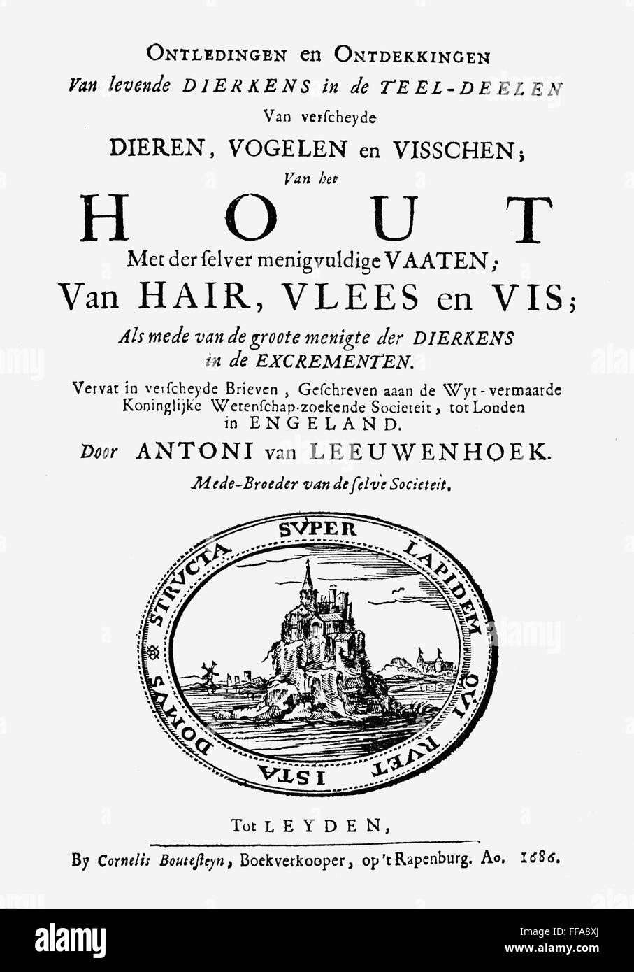 ANTON VAN LEEUWENHOEK /n(1632-1723). Dutch naturalist. Title page from ...