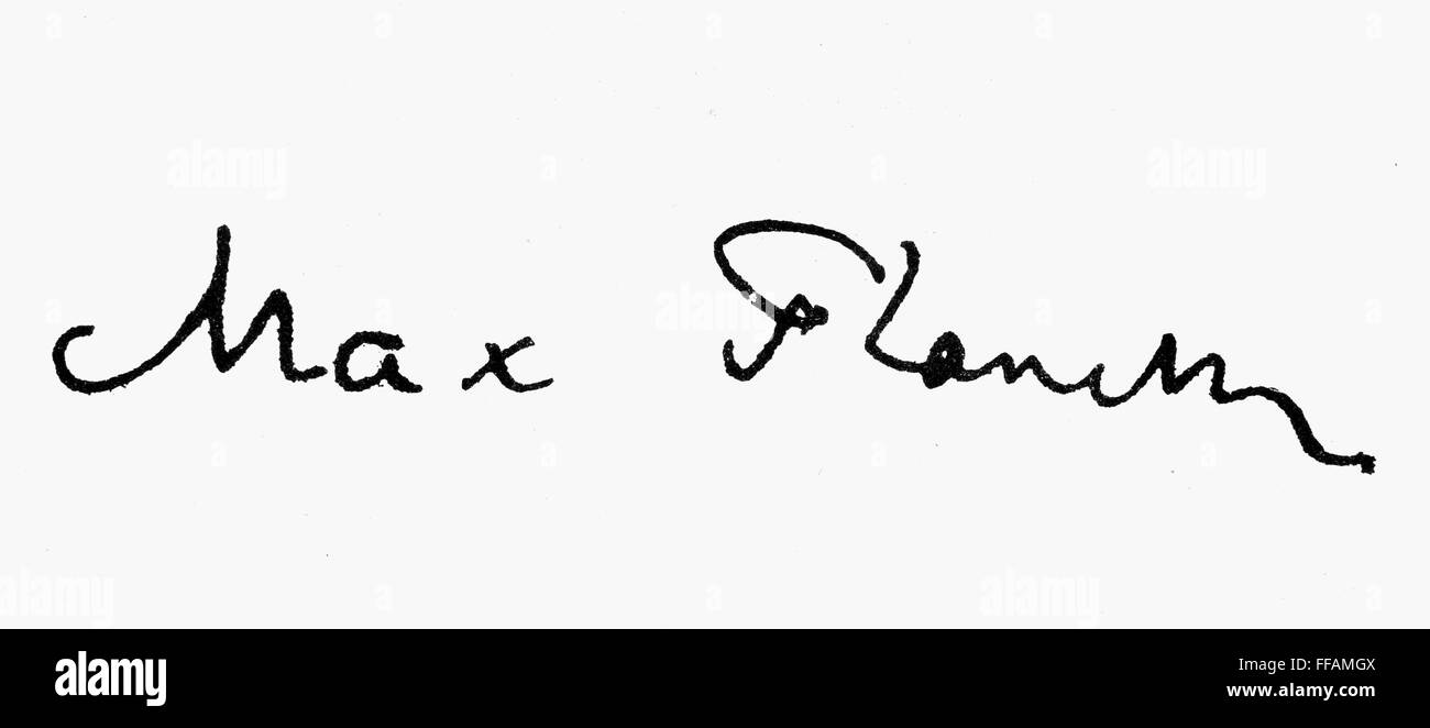 MAX PLANCK (1858-1947). /nGerman physicist. Autograph signature Stock ...