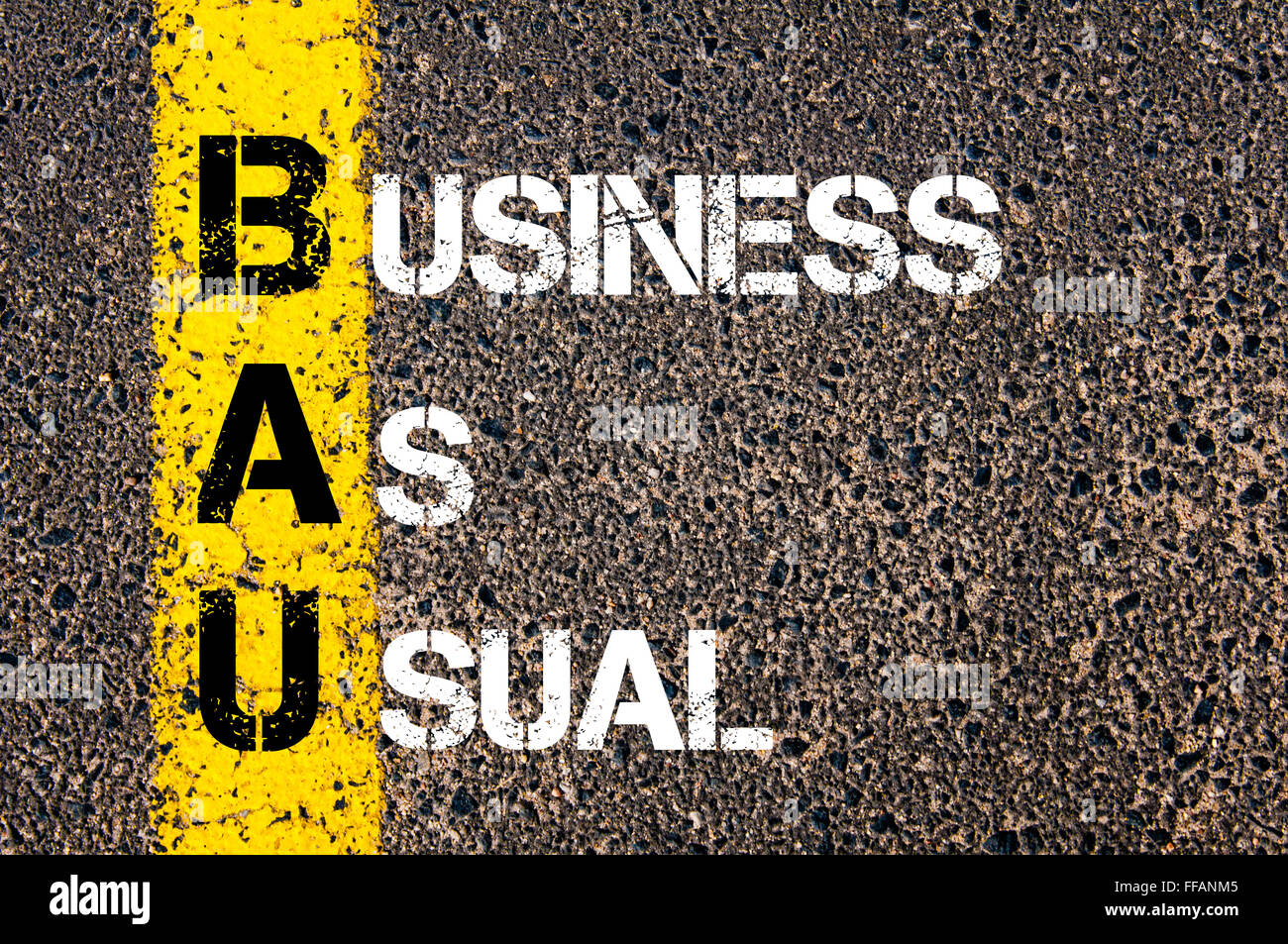 Concept image of Business Acronym BAU Business As Usual written over ...