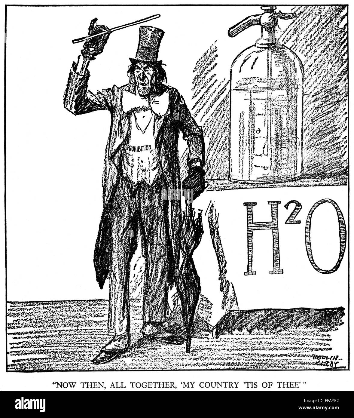 PROHIBITION CARTOON, 1920. /n"Now then, all together, 'My country 'tis ...