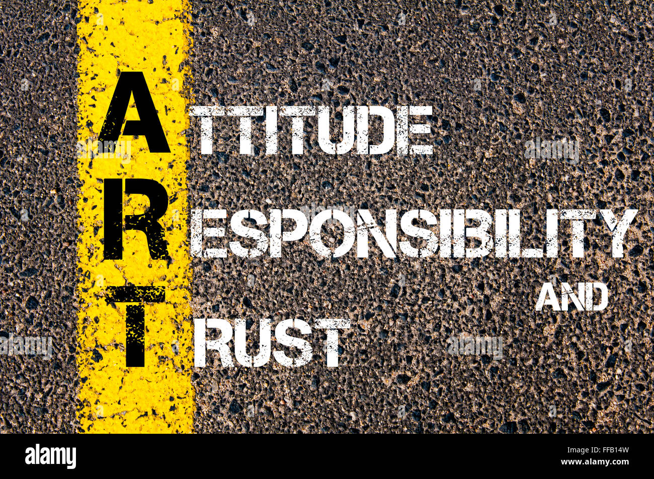 Concept image of Business Acronym ART Attitude, Responsibility, and ...