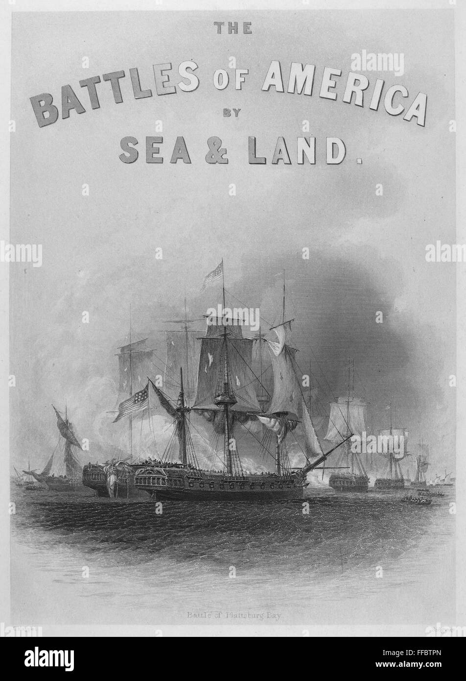 BATTLE OF LAKE CHAMPLAIN. /nThe Battle of Lake Champlain (Plattsburgh ...