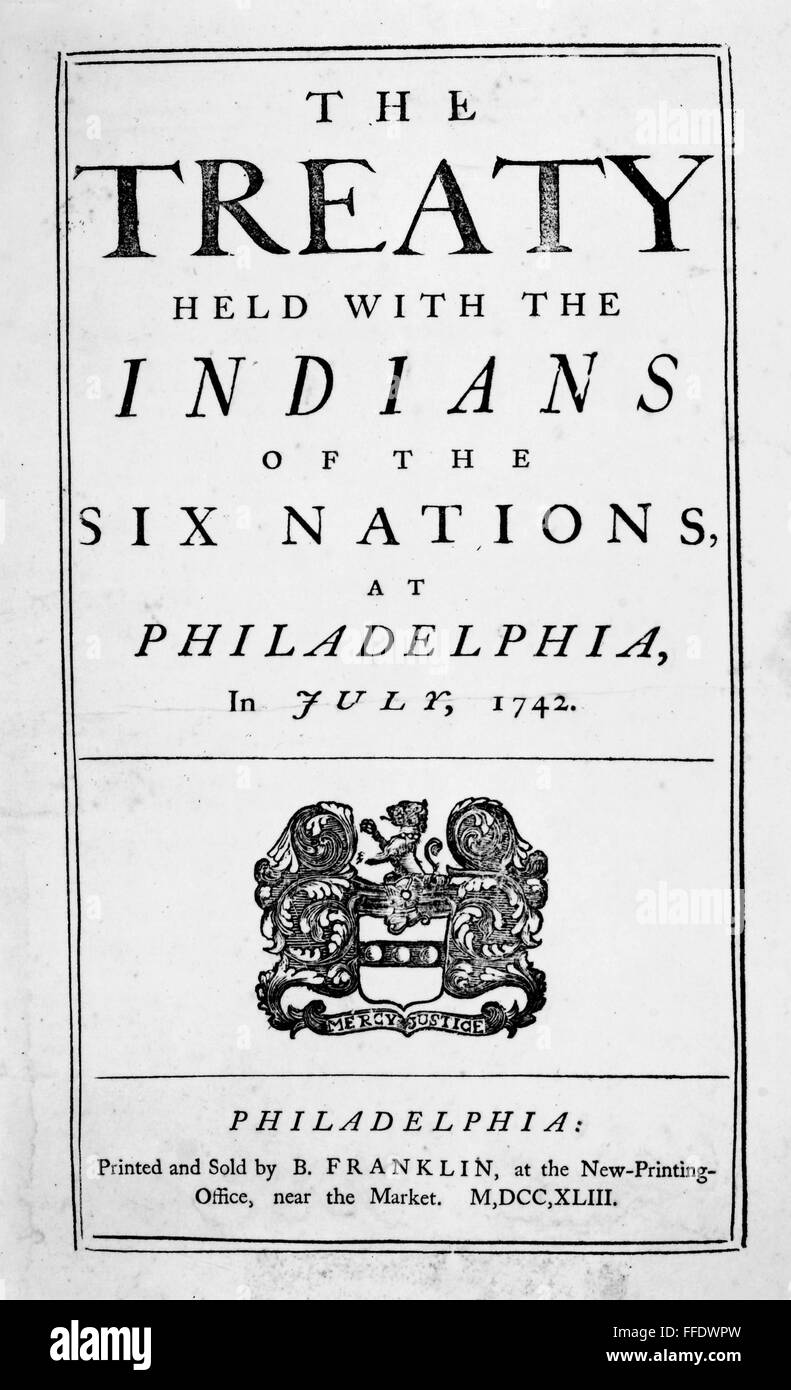SIX NATIONS TREATY, 1742. /nTitle page of an account of 'The Treaty ...