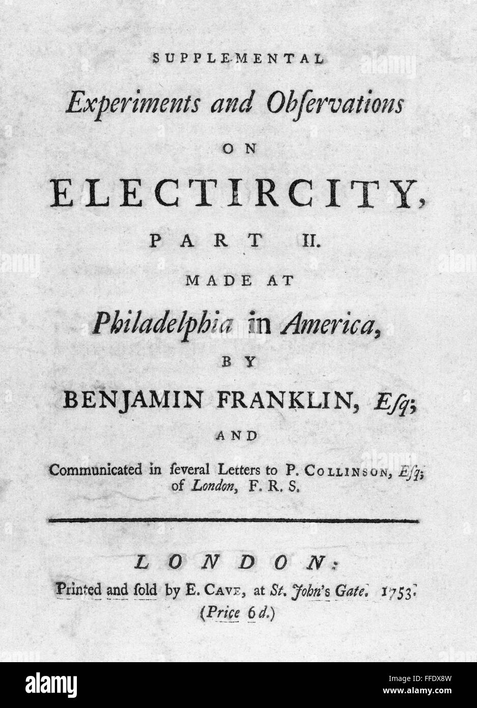 FRANKLIN: TITLE PAGE, 1753. /nTitle page of 'Supplemental Experiments ...