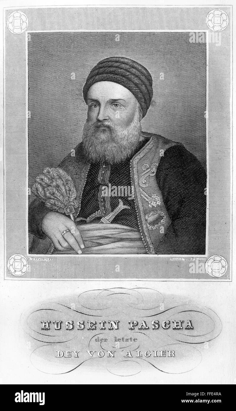 HUSSEIN DEY (1765-1838). /nHussein ben Hassan. Last Ottoman pasha-dey ...