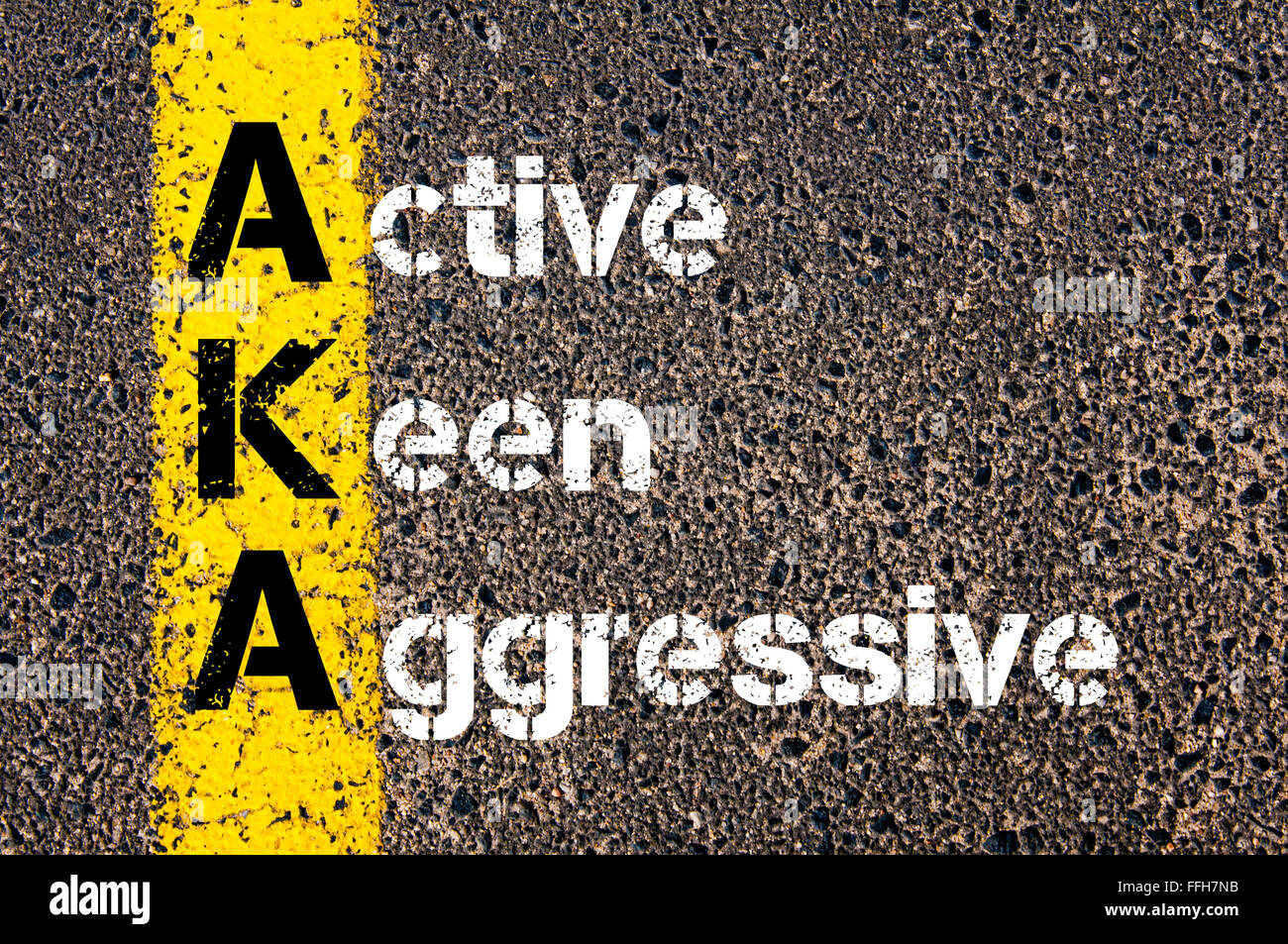 Concept image of Business Acronym AKA Active, Keen, and Aggressive ...