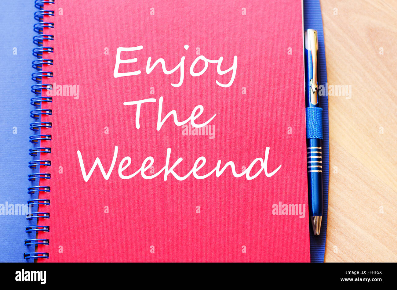 Enjoy your weekend hi-res stock photography and images - Alamy