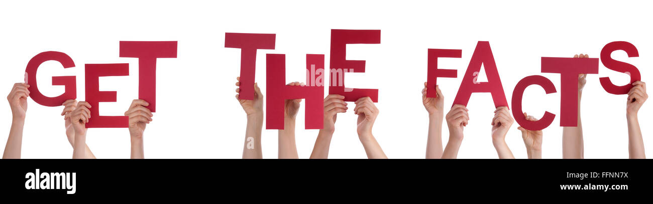 People Hands Holding Red Word Get The Facts Stock Photo - Alamy
