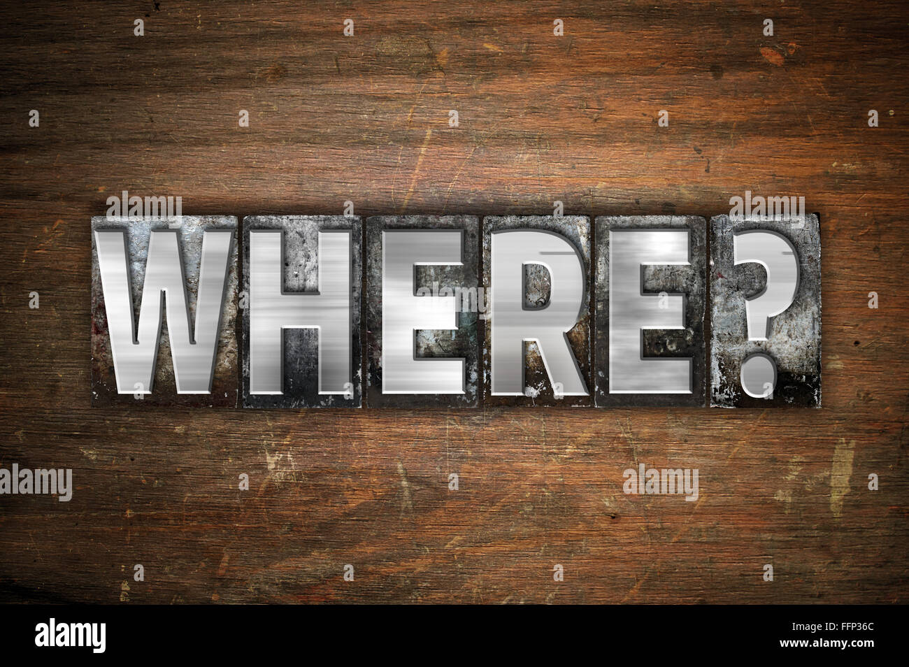 The word "Where" written in vintage metal letterpress type on an aged ...