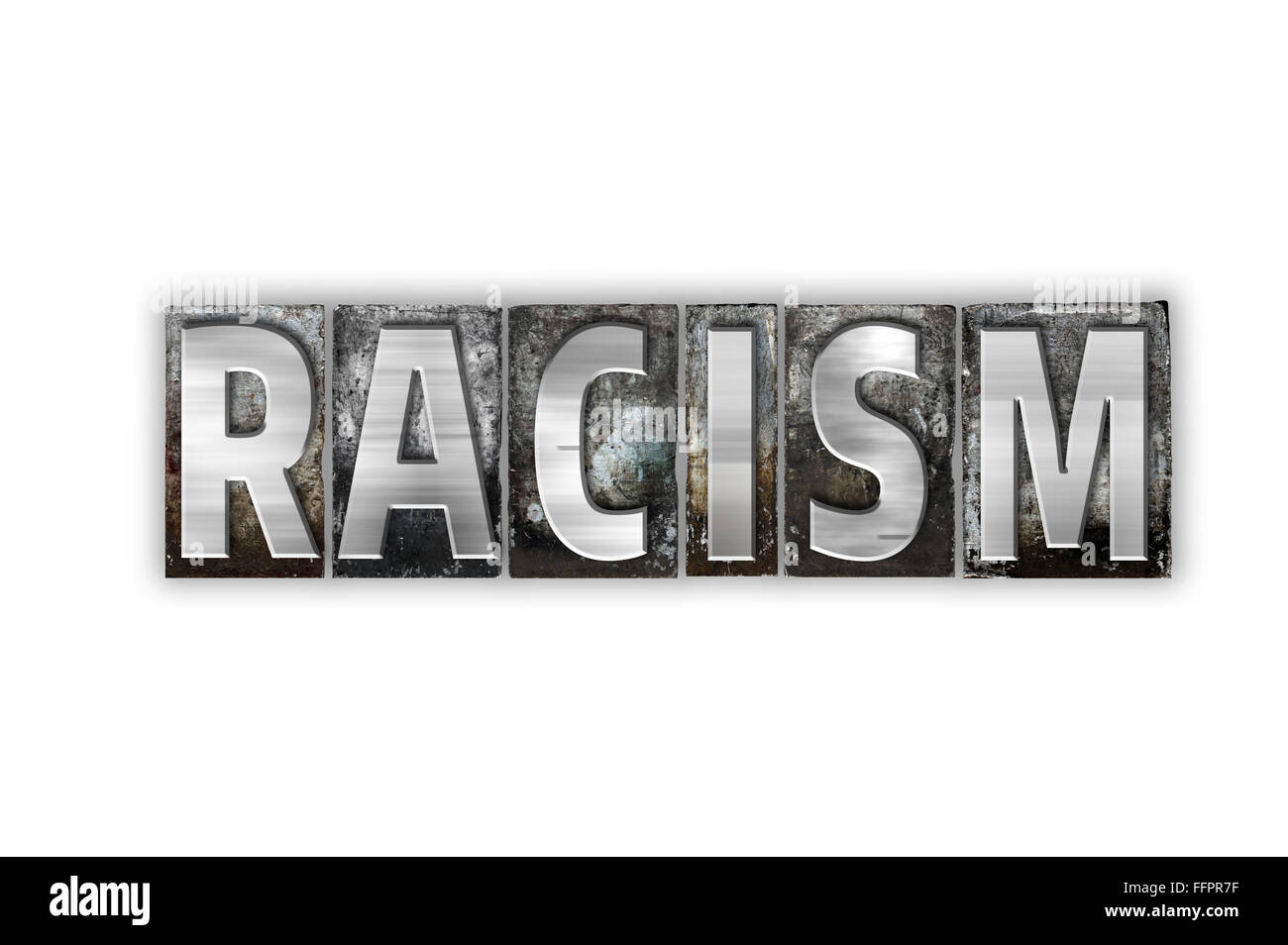 The word "Racism" written in vintage metal letterpress type isolated on ...