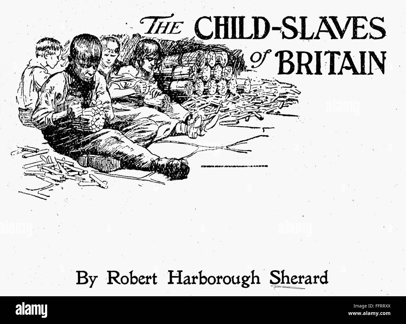 BRITAIN: CHILD LABOR, 1905. /nTitle page from from 'The Child-Slaves of ...