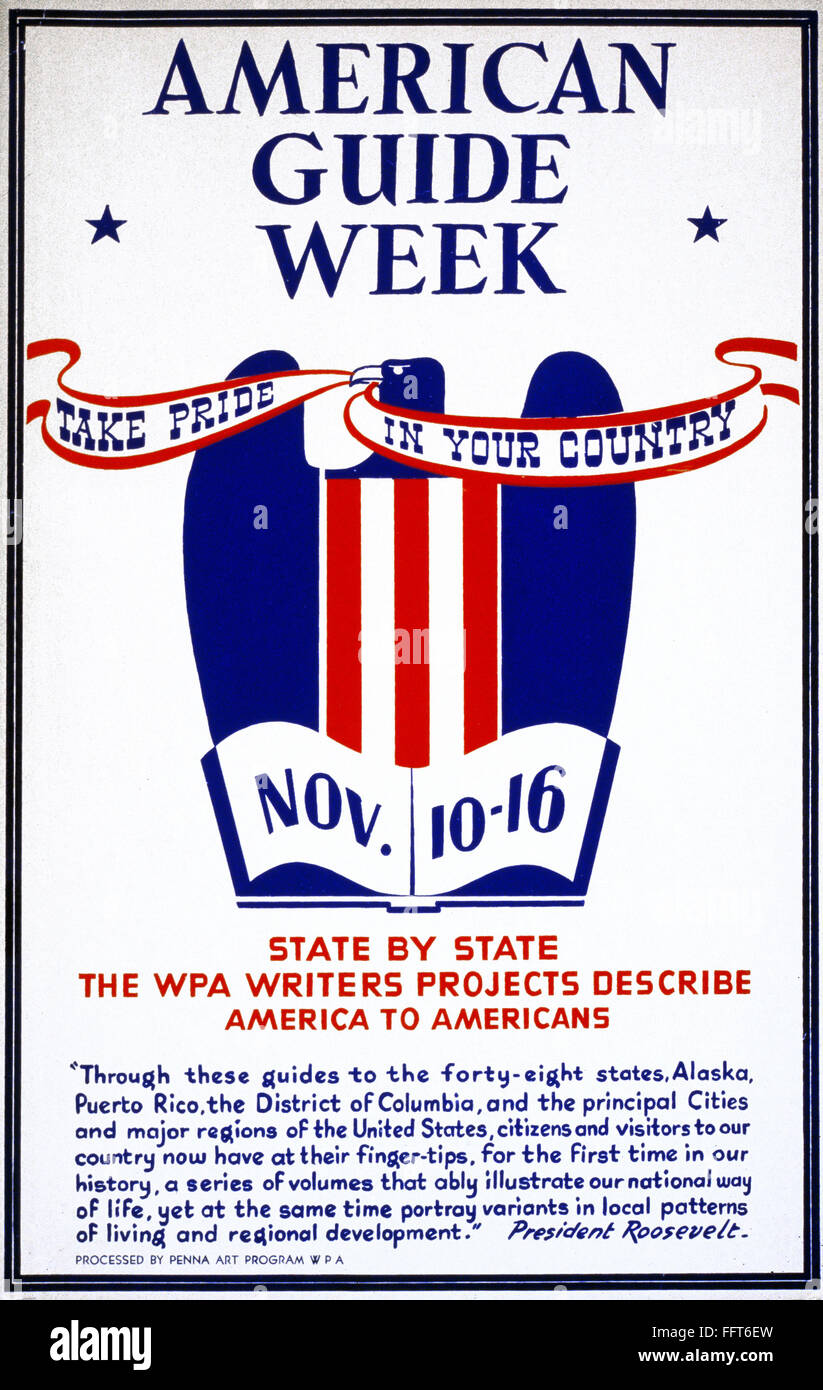 NEW DEAL: WPA POSTER. /n'American Guide Week, Nov. 10-16: Take Pride In ...
