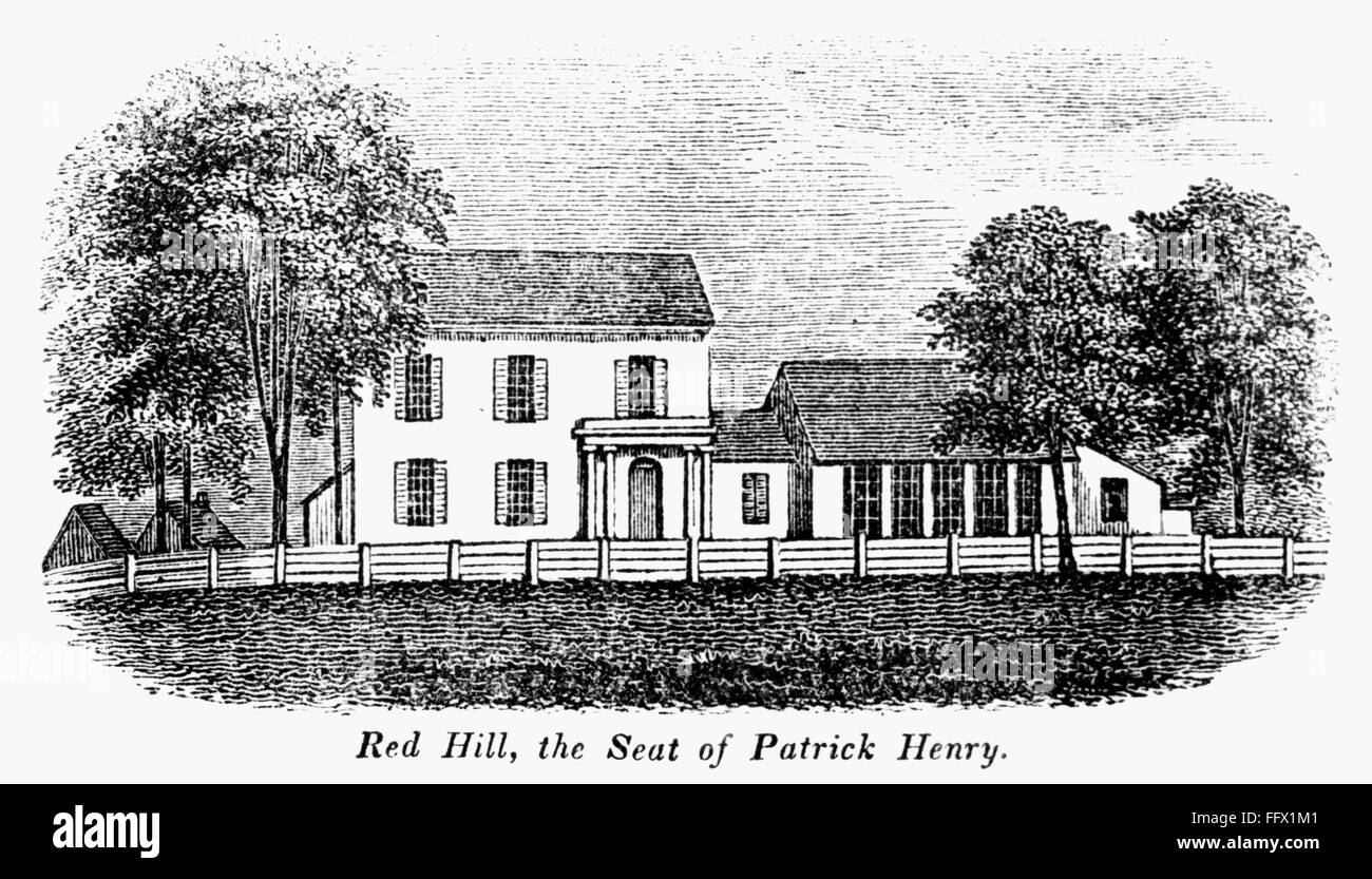 PATRICK HENRY (1736-1799). /nAmerican Revolutionary leader. Red Hill in ...