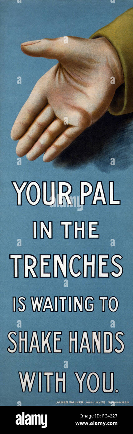 WWI: POSTER, 1915. /n'Your pal in the trenches is waiting to shake ...