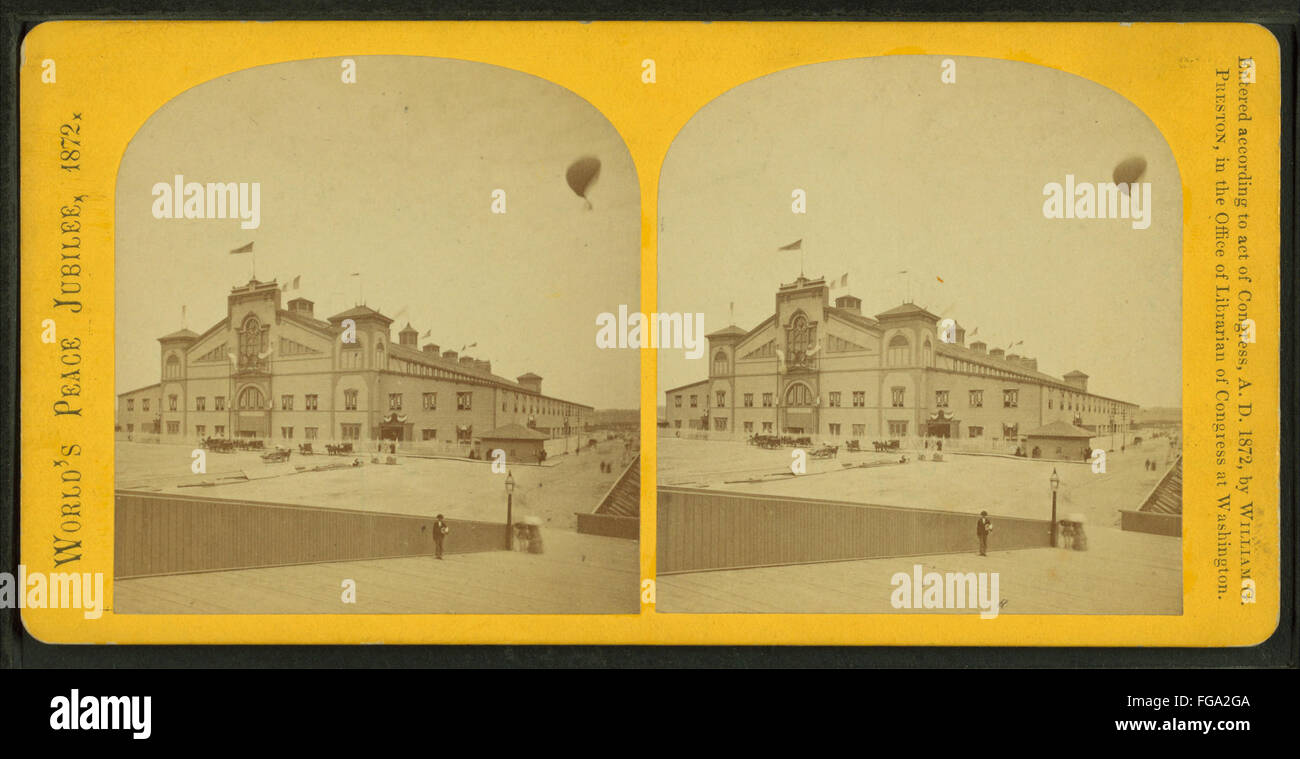 The 'World's Peace Jubilee' of 1872, captured by William G. Preston ...