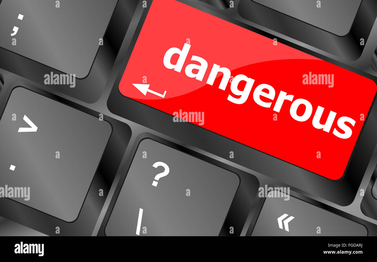 dangerous word on computer key. security concept Stock Photo - Alamy