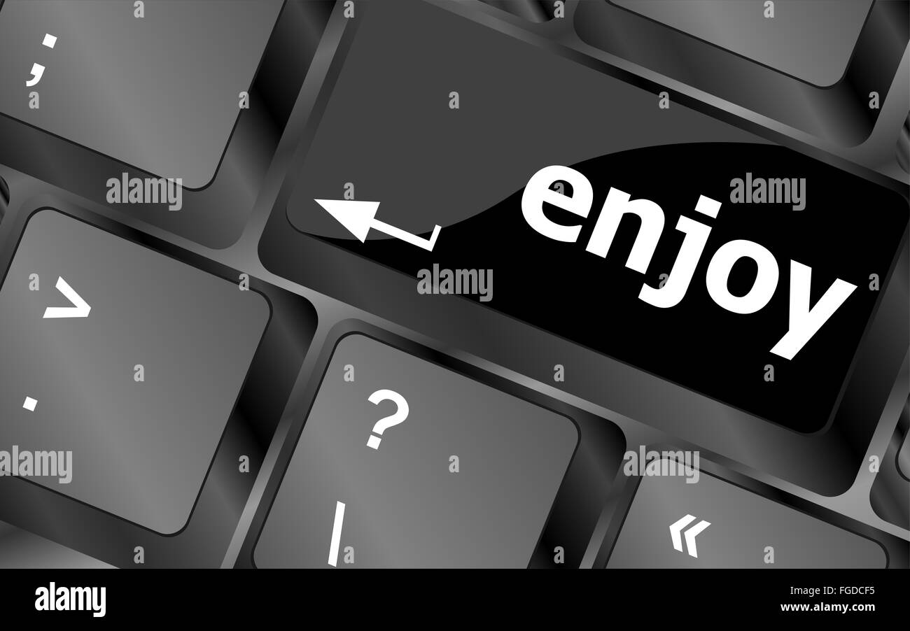 enjoy word on keyboard key, notebook computer button Stock Photo - Alamy