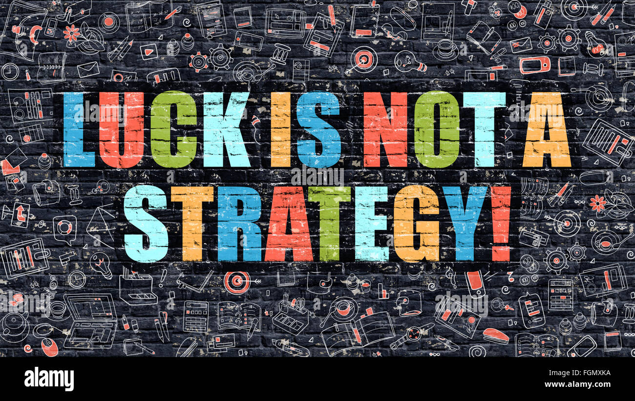 Luck is Not a Strategy in Multicolor. Doodle Design Stock Photo - Alamy