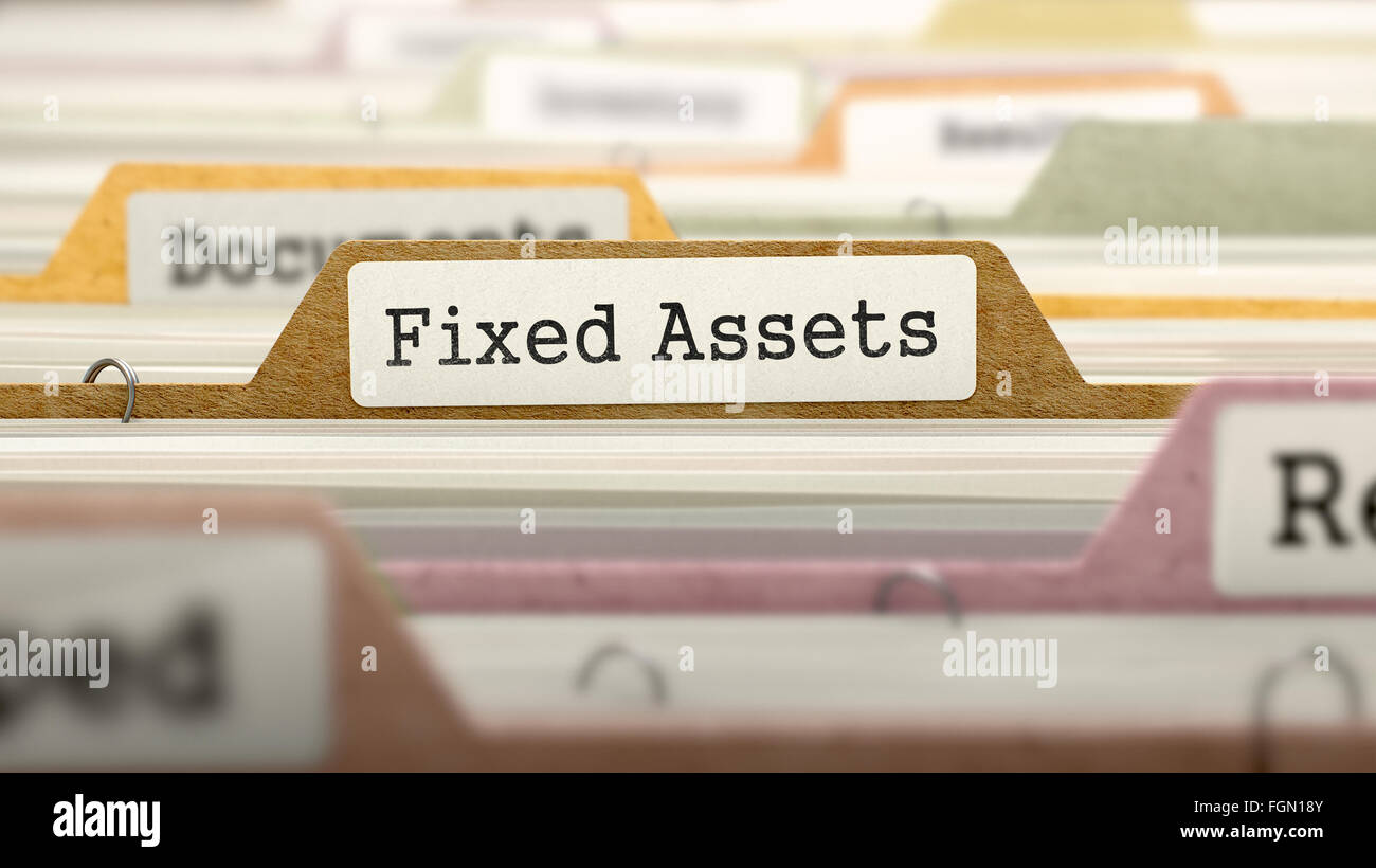 Fixed Assets Concept on File Label Stock Photo - Alamy