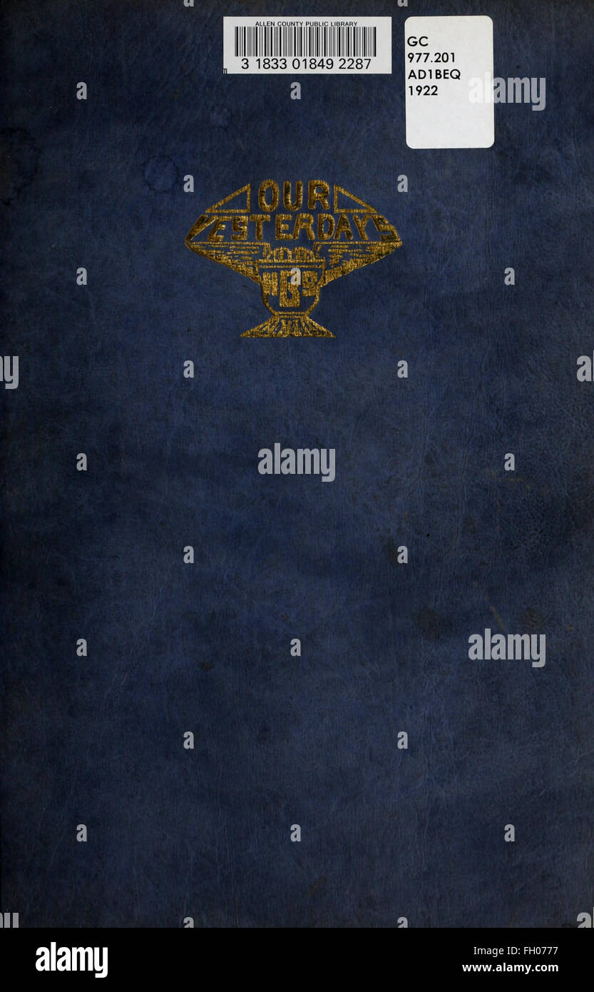 Our Yesterdays, published in 1922, reflects on key historical events ...