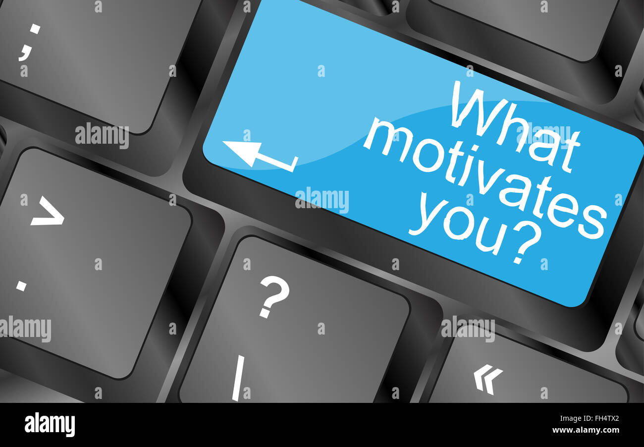 what motivates me. Computer keyboard keys with quote button ...