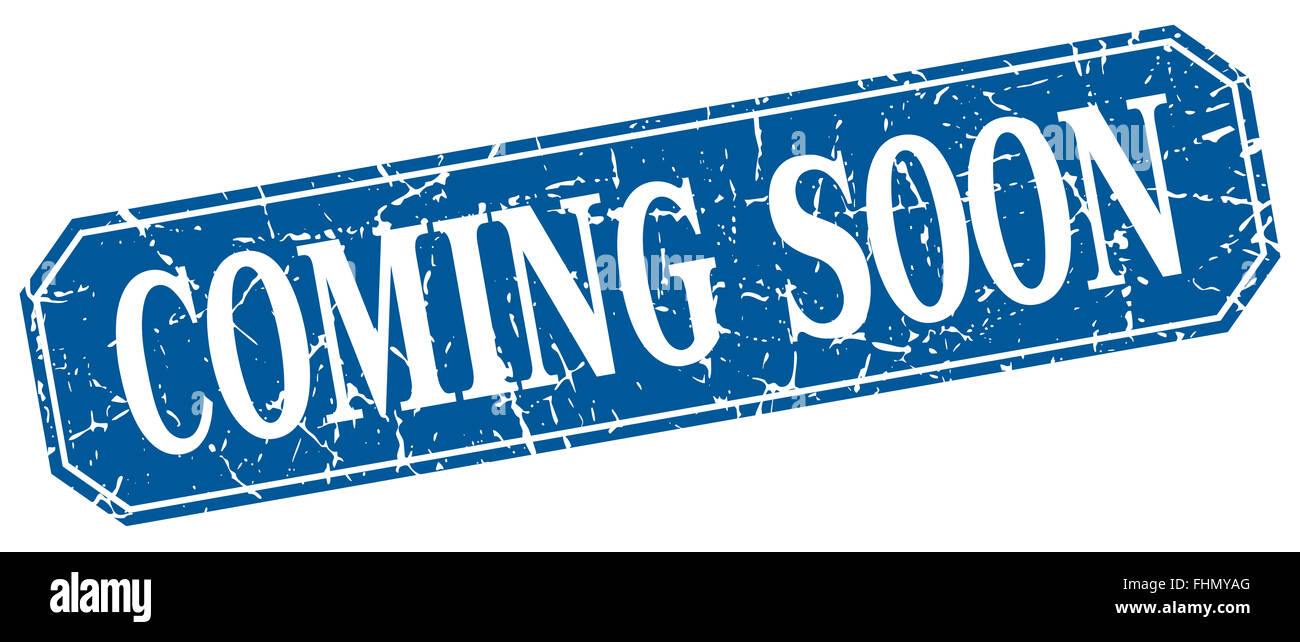coming soon blue square vintage grunge isolated sign Stock Photo - Alamy