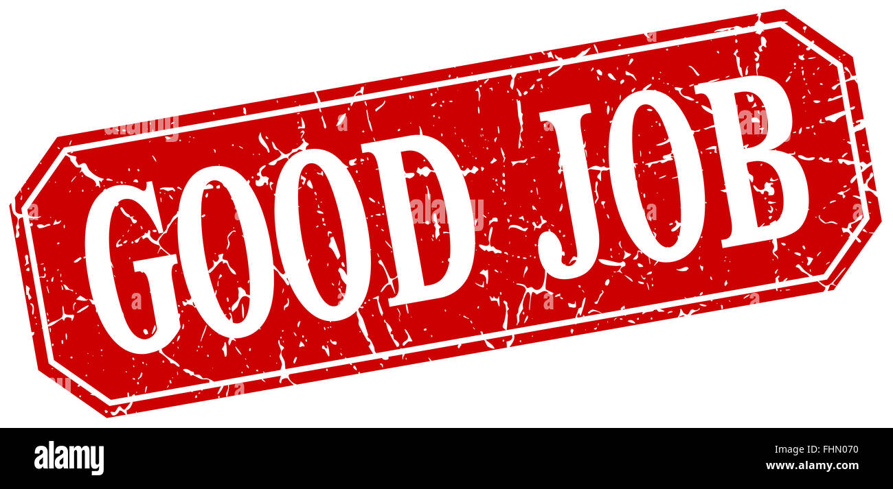 good job red square vintage grunge isolated sign Stock Photo - Alamy