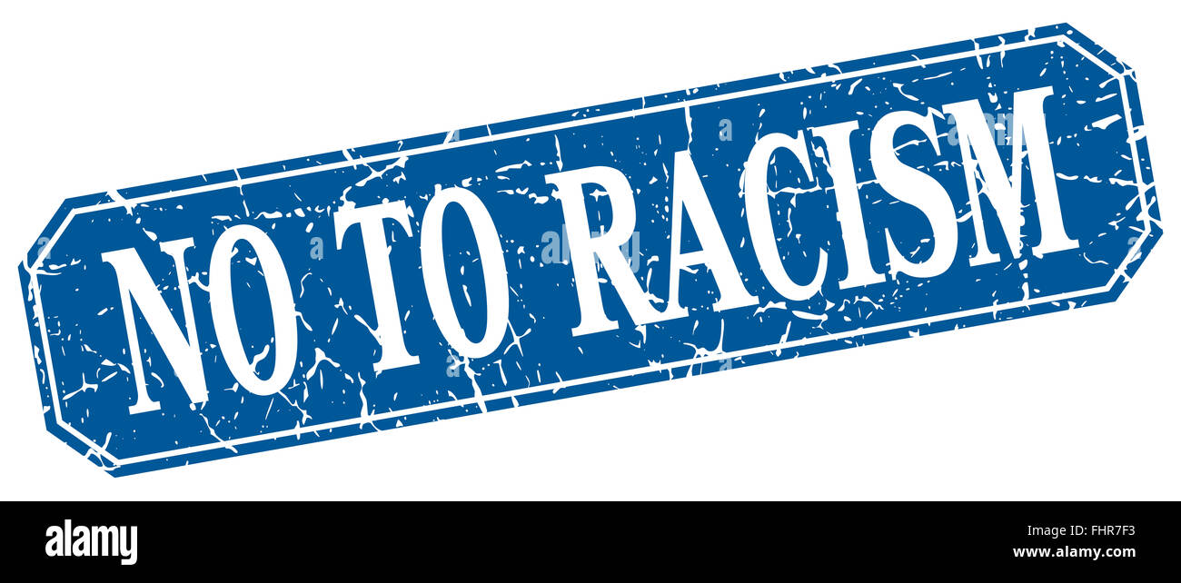 no to racism blue square vintage grunge isolated sign Stock Photo - Alamy