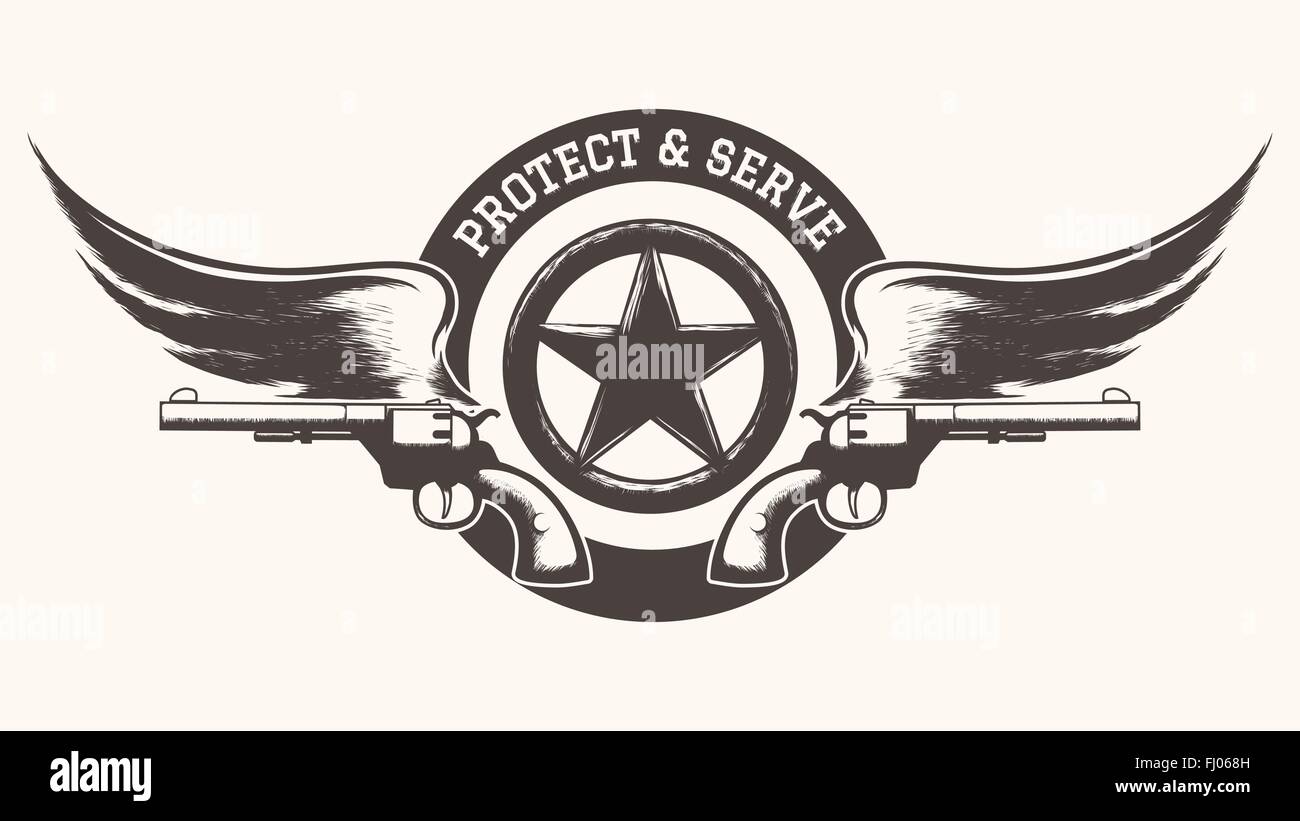 Two guns with wings and star badge against wording Protect and Serve ...