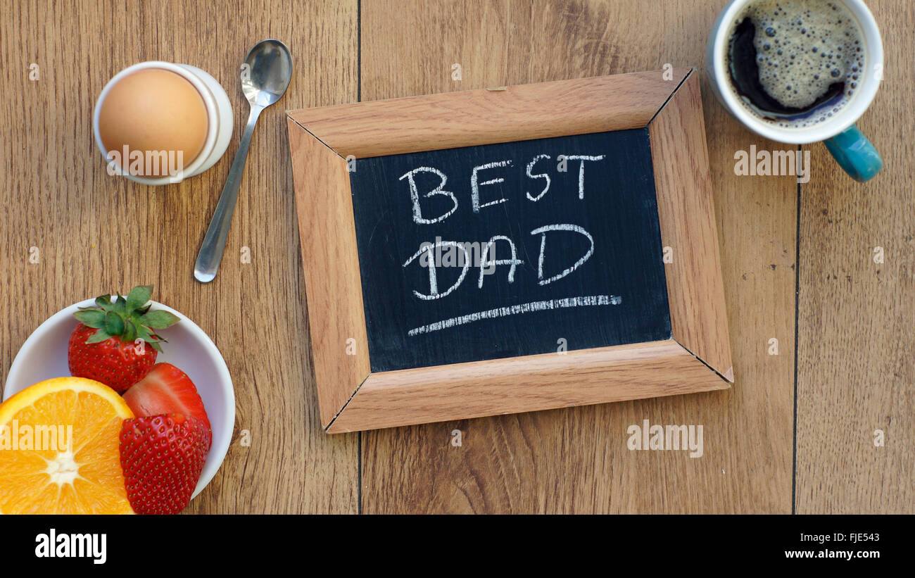 Best dad written for father's day on a chalkboard between breakfast ...