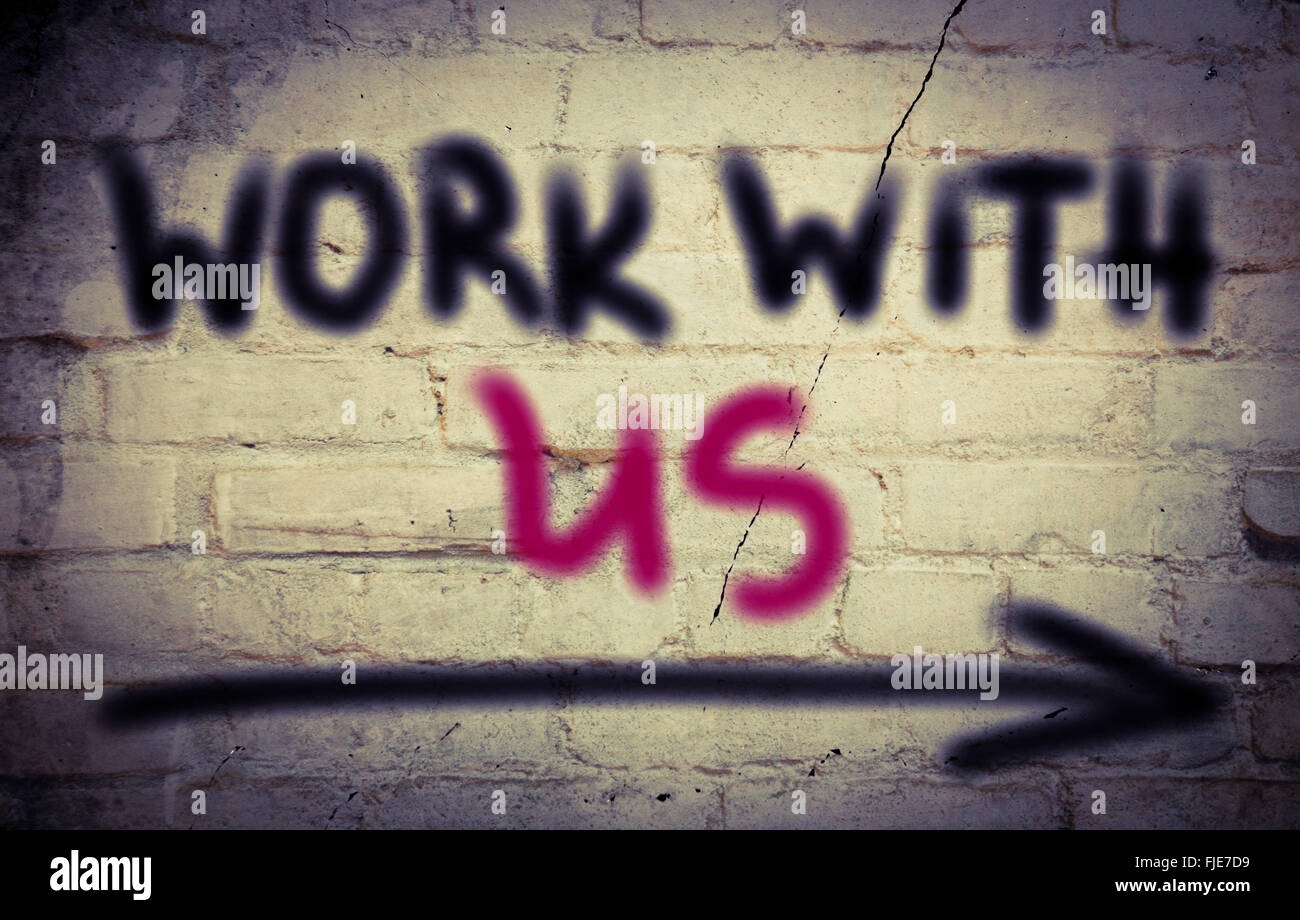 Work With Us Concept Stock Photo - Alamy