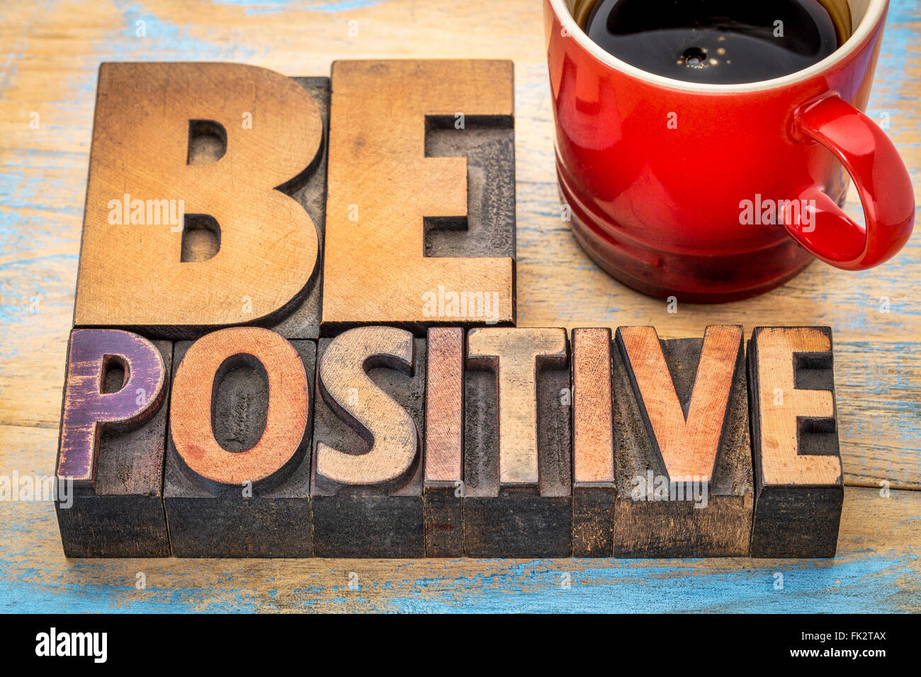 be positive banner in vintage letterpress wood type blocks stained by ...