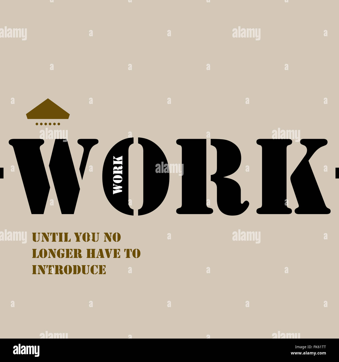 Work Until You No Longer Have To Introduce Yourself. Creative Inspiring ...