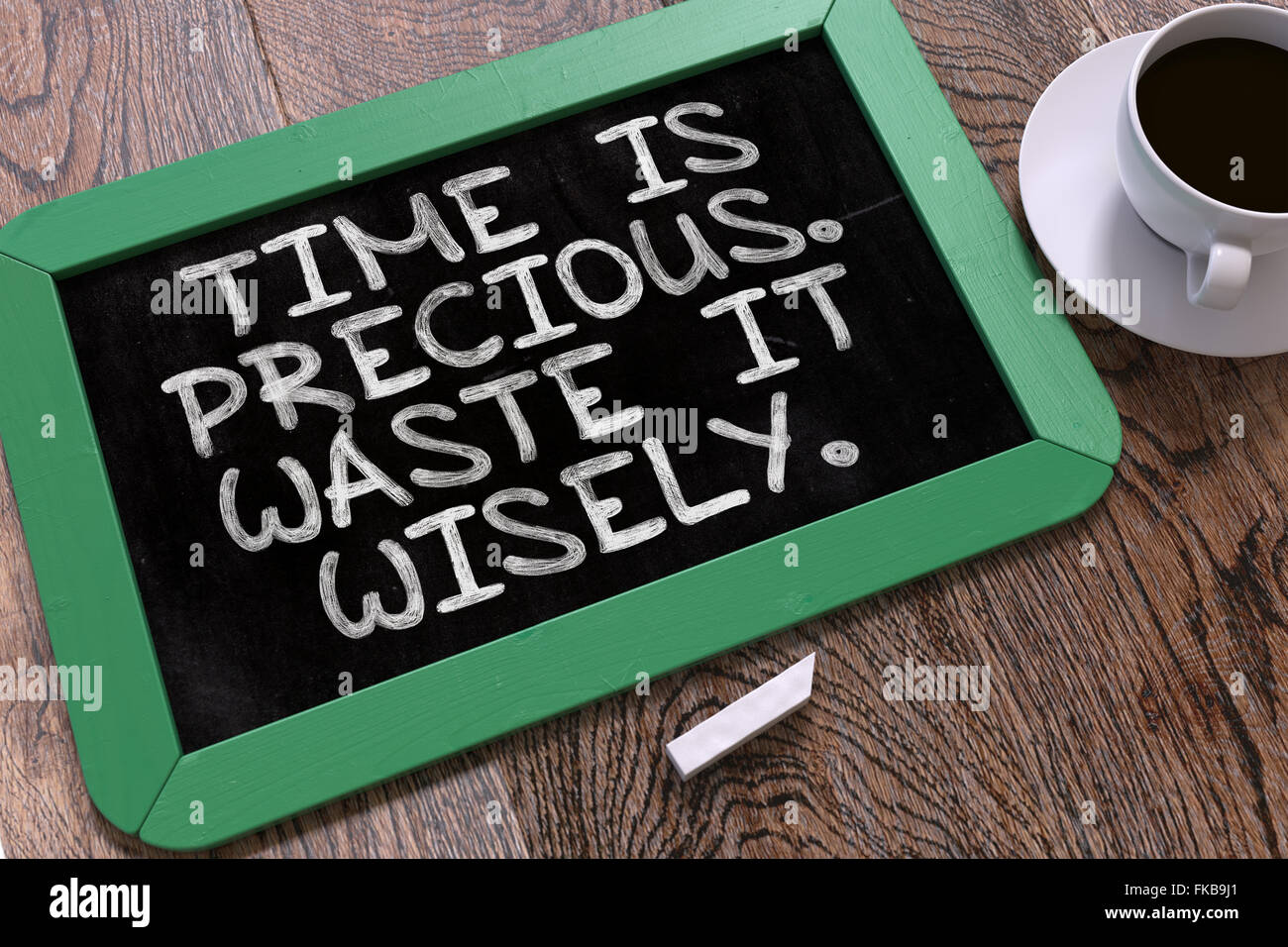 Hand Drawn Time is Precious. Waste it Wisely. Concept on Chalkbooard ...