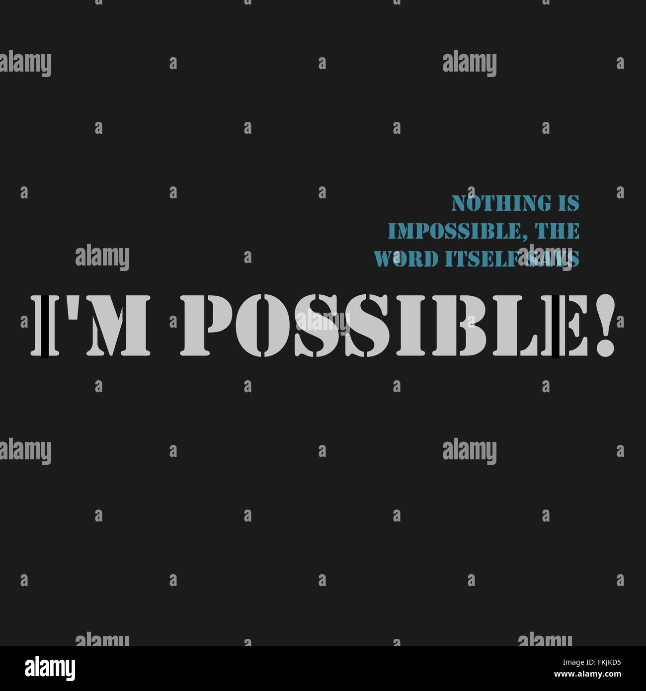 Nothing is impossible, the word itself says I'm possible Stock Vector ...