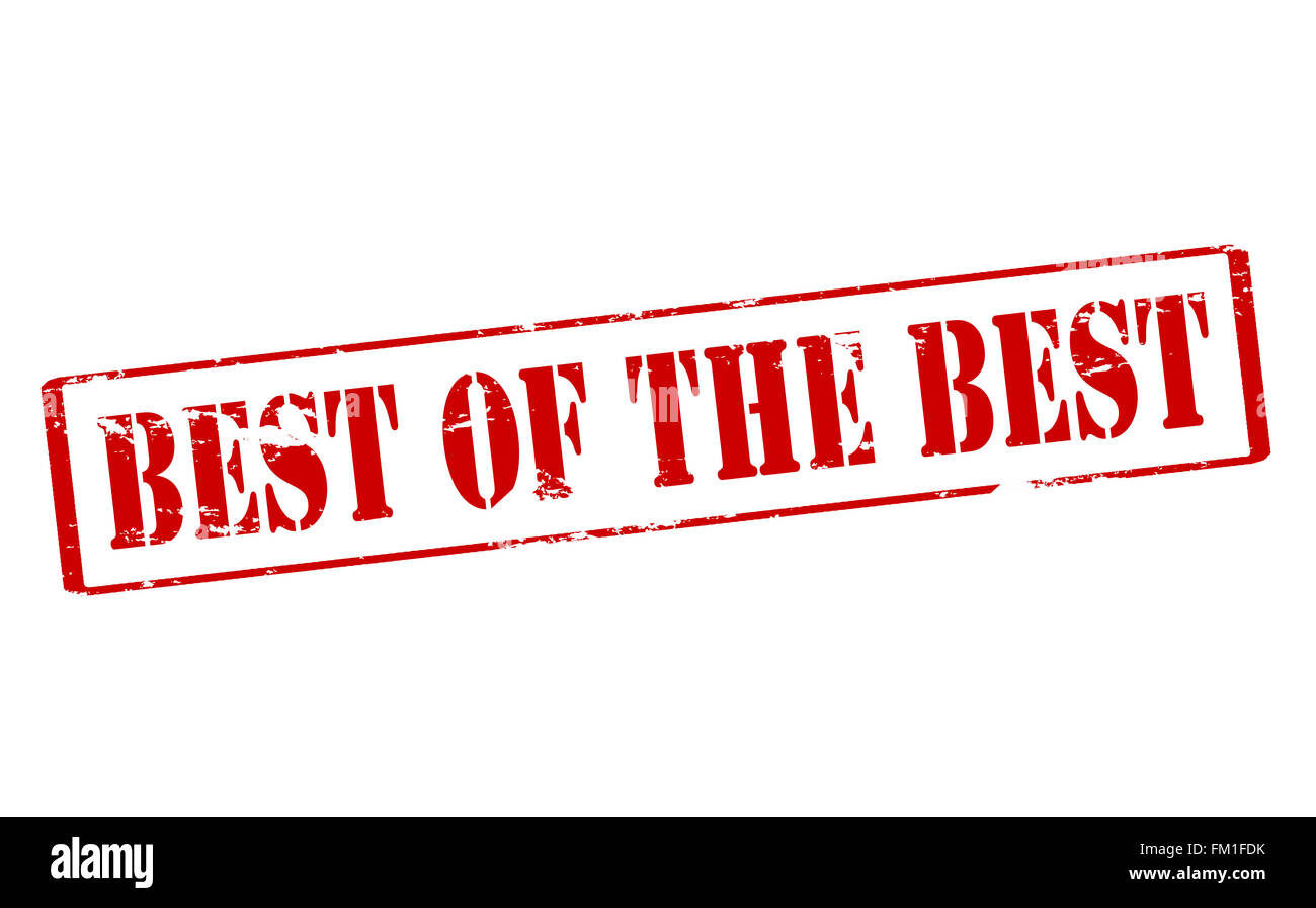 Rubber stamp with text best of the best inside, vector illustration ...