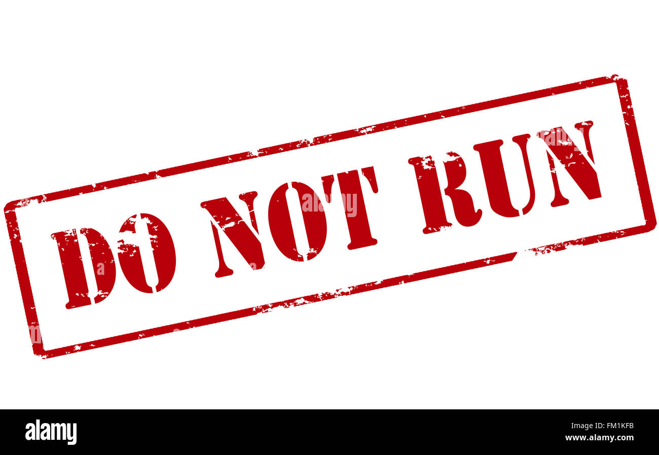 Rubber stamp with text do not run inside, vector illustration Stock ...
